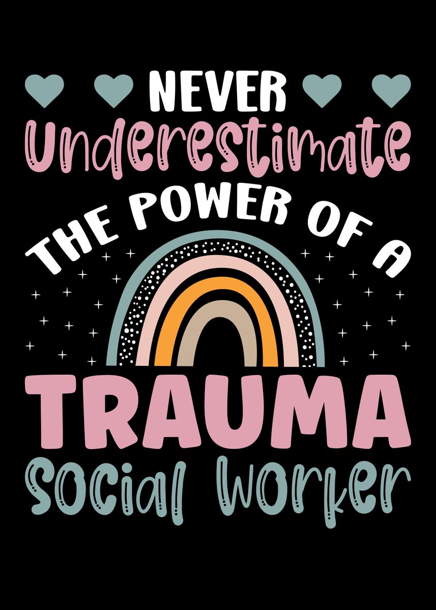 'Trauma Social Worker' Poster, picture, metal print, paint by Lukes ...