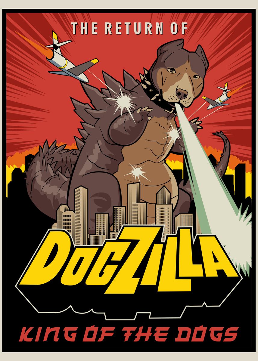 'Dogzilla Funny Poster' Poster, picture, metal print, paint by Xăm Việt ...