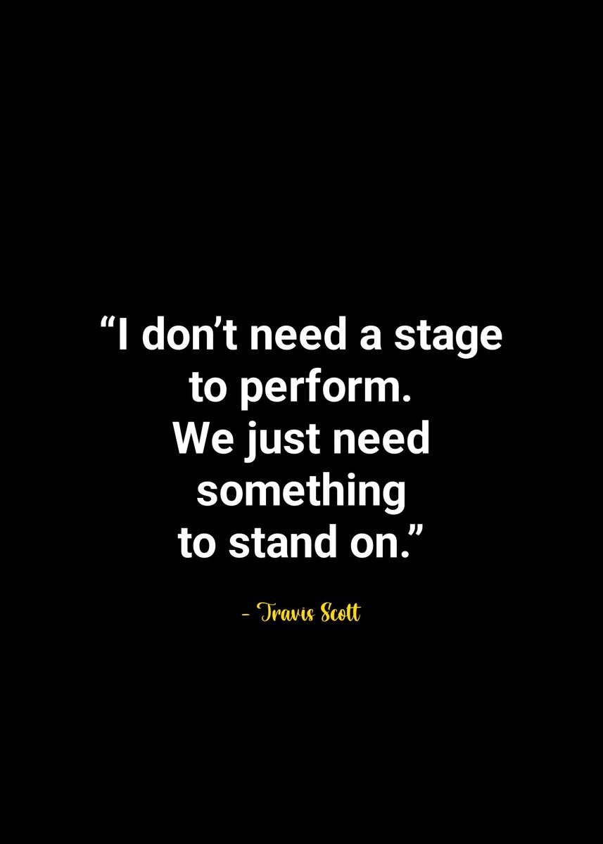 'Travis Scott quotes' Poster, picture, metal print, paint by DNSM ...