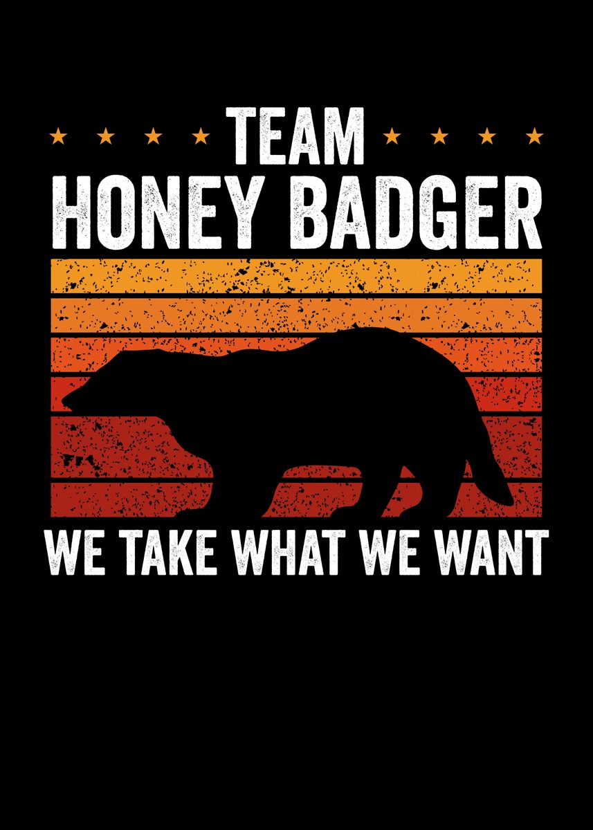'Team honey badger retro' Poster, picture, metal print, paint by BeMi ...