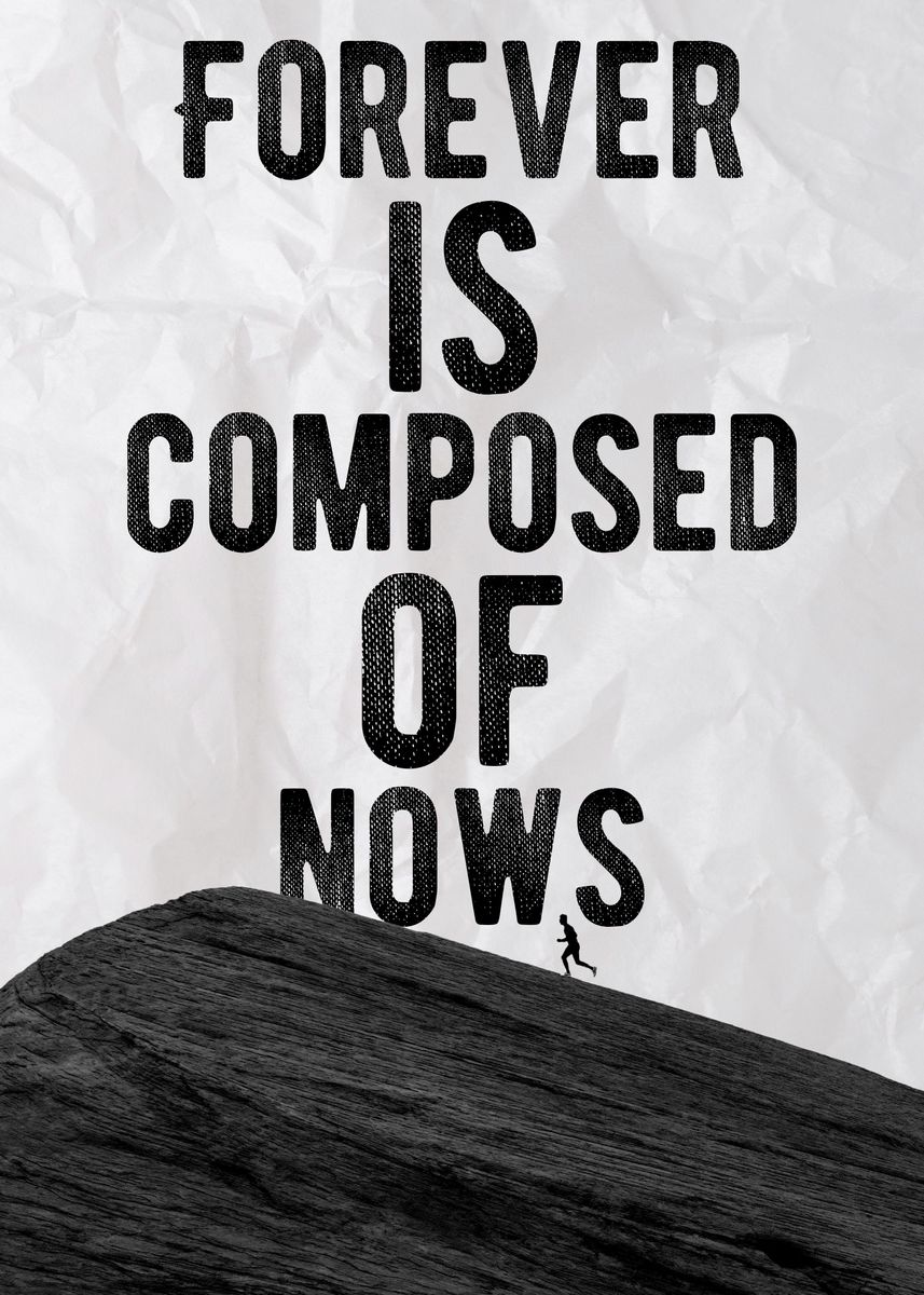 'Forever is Composed' Poster by Colorize Studio | Displate