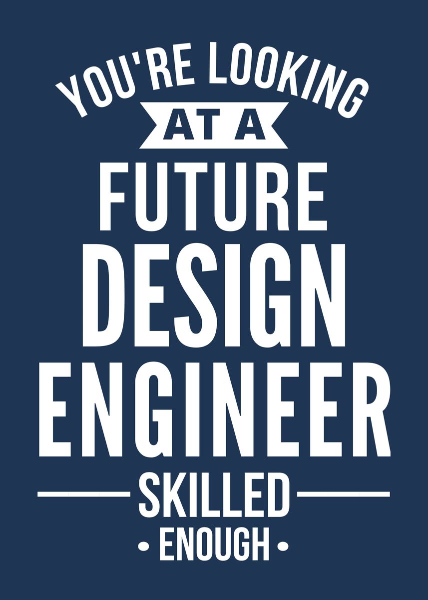 'design engineer gift' Poster by ISSAM OUARDI | Displate