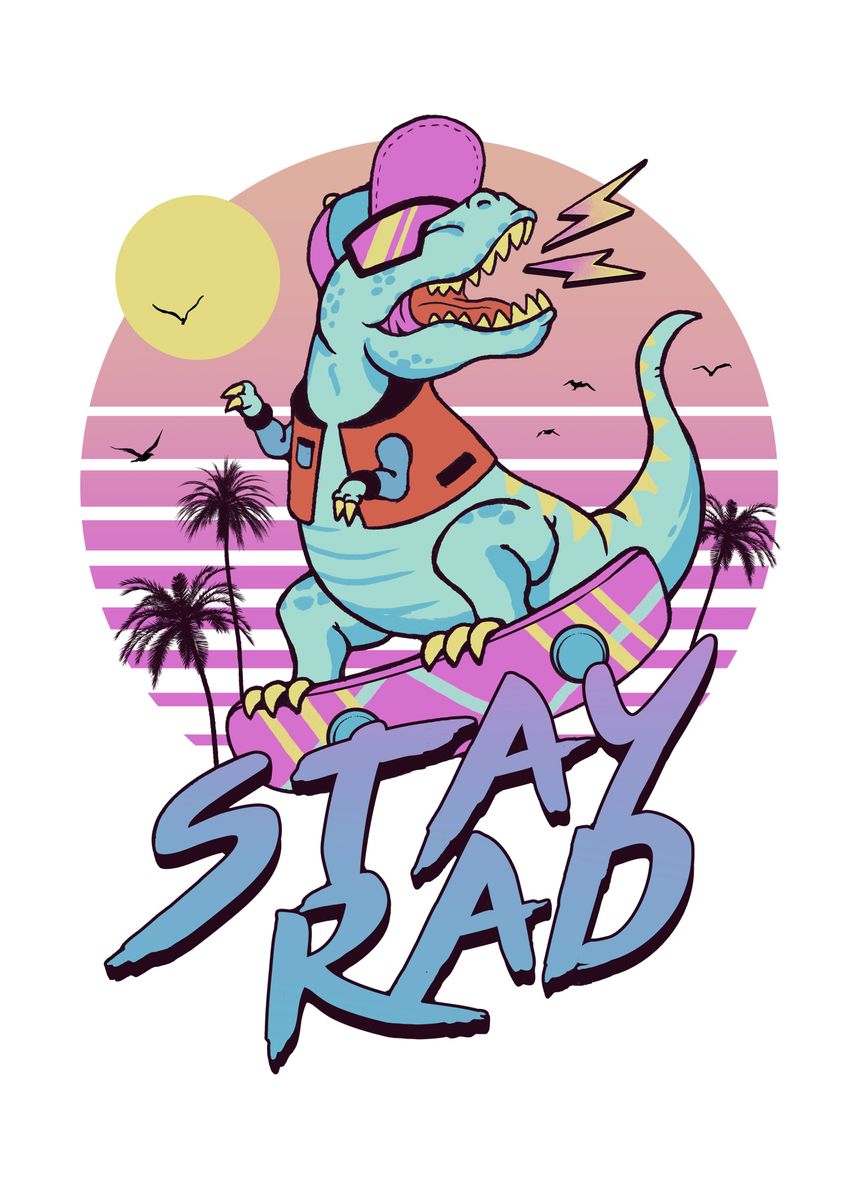 'Stay Rad' Poster by vp trinidad | Displate