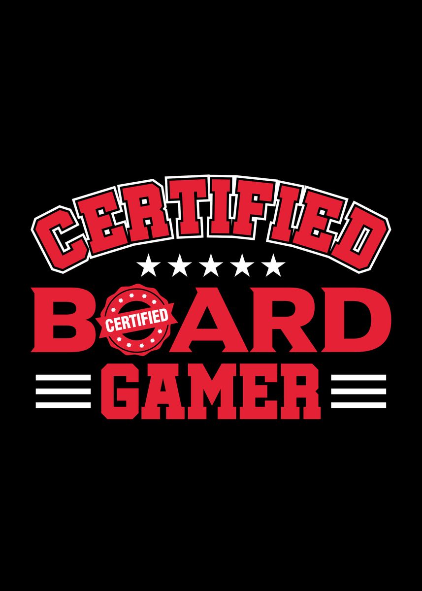 'Certified Board gamer' Poster, picture, metal print, paint by Andreas ...