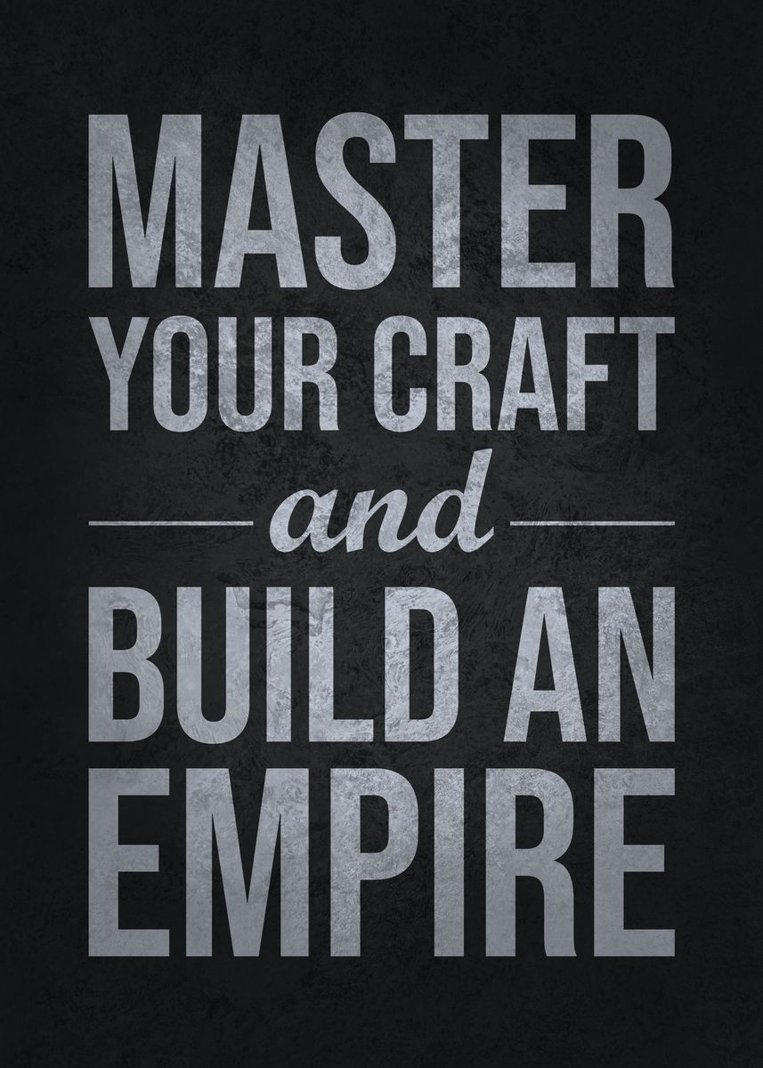'Master Your Craft' Poster, picture, metal print, paint by CHAN | Displate