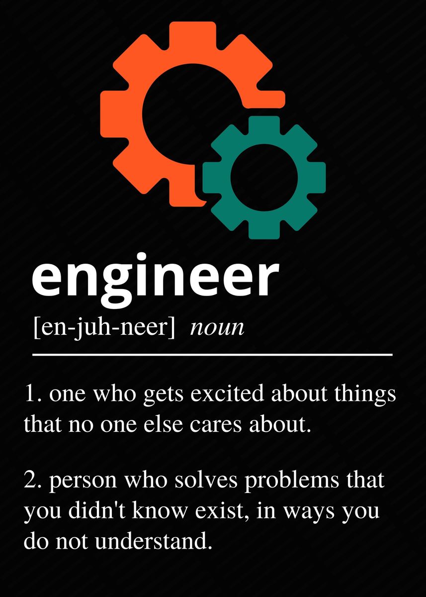 'Funny Engineer Definition' Poster, picture, metal print, paint by ...