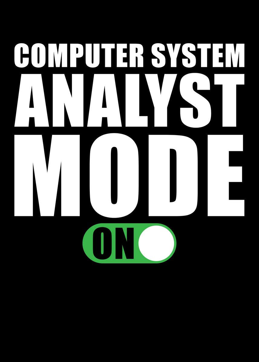 'Computer System Analyst' Poster, picture, metal print, paint by ...