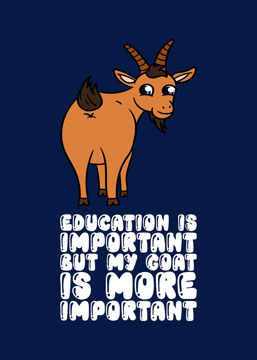 'Education Goats' Poster, picture, metal print, paint by MzumO | Displate