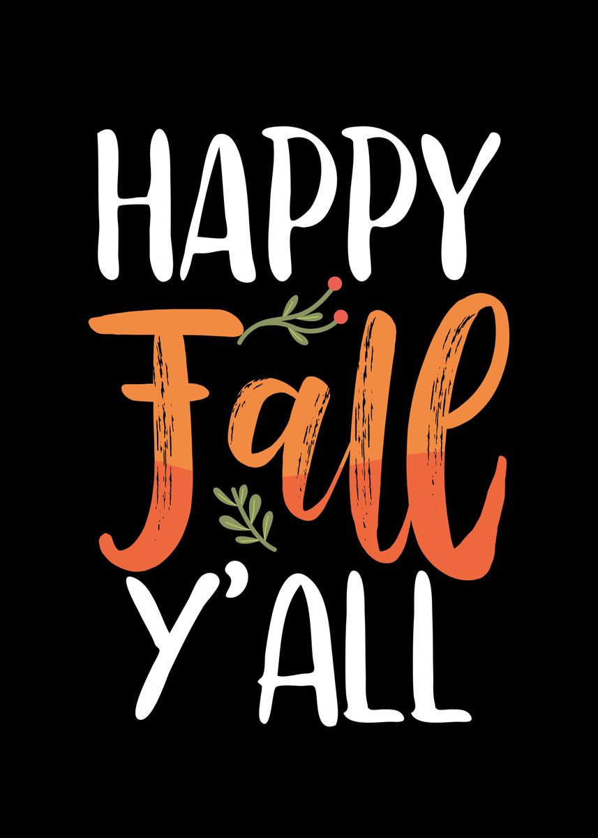 'Happy fall you all' Poster, picture, metal print, paint by BeMi | Displate