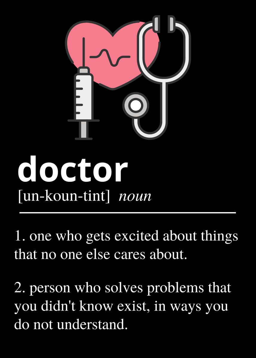 'doctor definition' Poster, picture, metal print, paint by teehowa ...