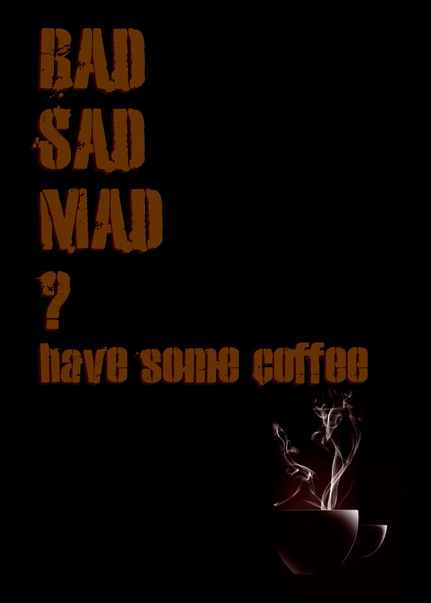 'bad sad mad' Poster, picture, metal print, paint by KROCKNER YR ...