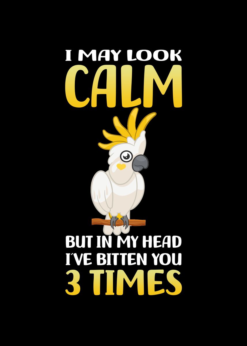 'Funny Cockatoo Sayings' Poster, picture, metal print, paint by TW ...