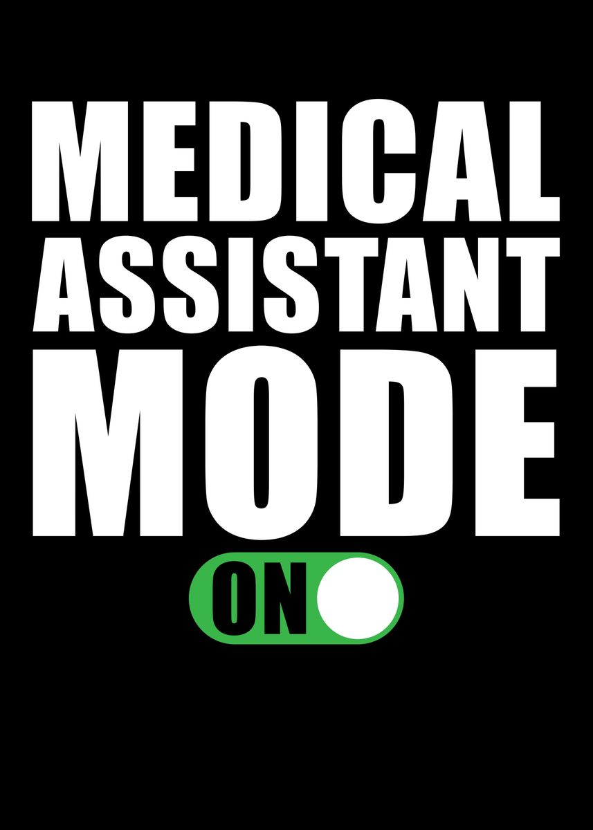 'Medical Assistant' Poster, picture, metal print, paint by schmugo ...