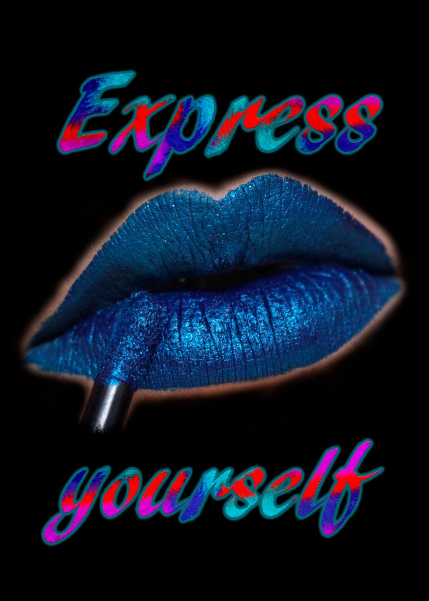 'Express Yourself' Poster, picture, metal print, paint by NTx ...