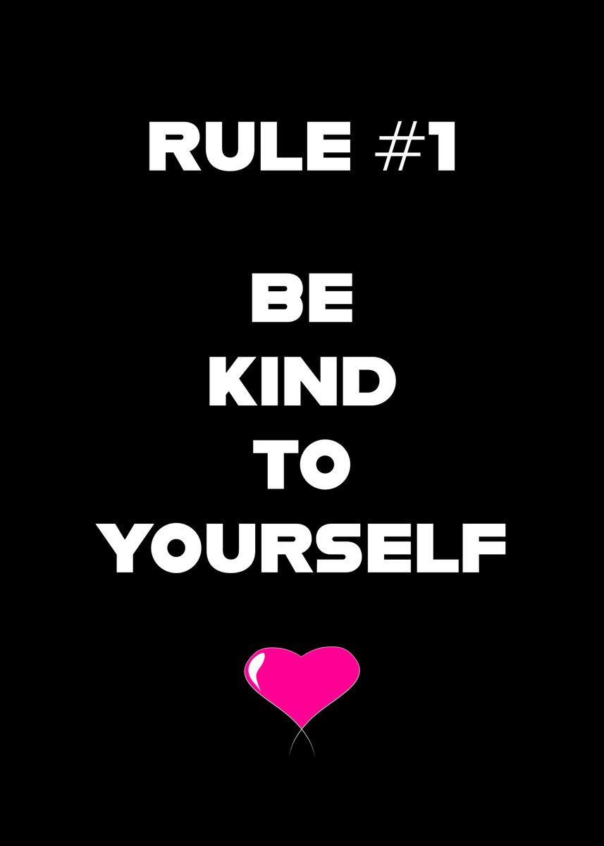 'Rules For Life Rule 1' Poster, picture, metal print, paint by Blu ...