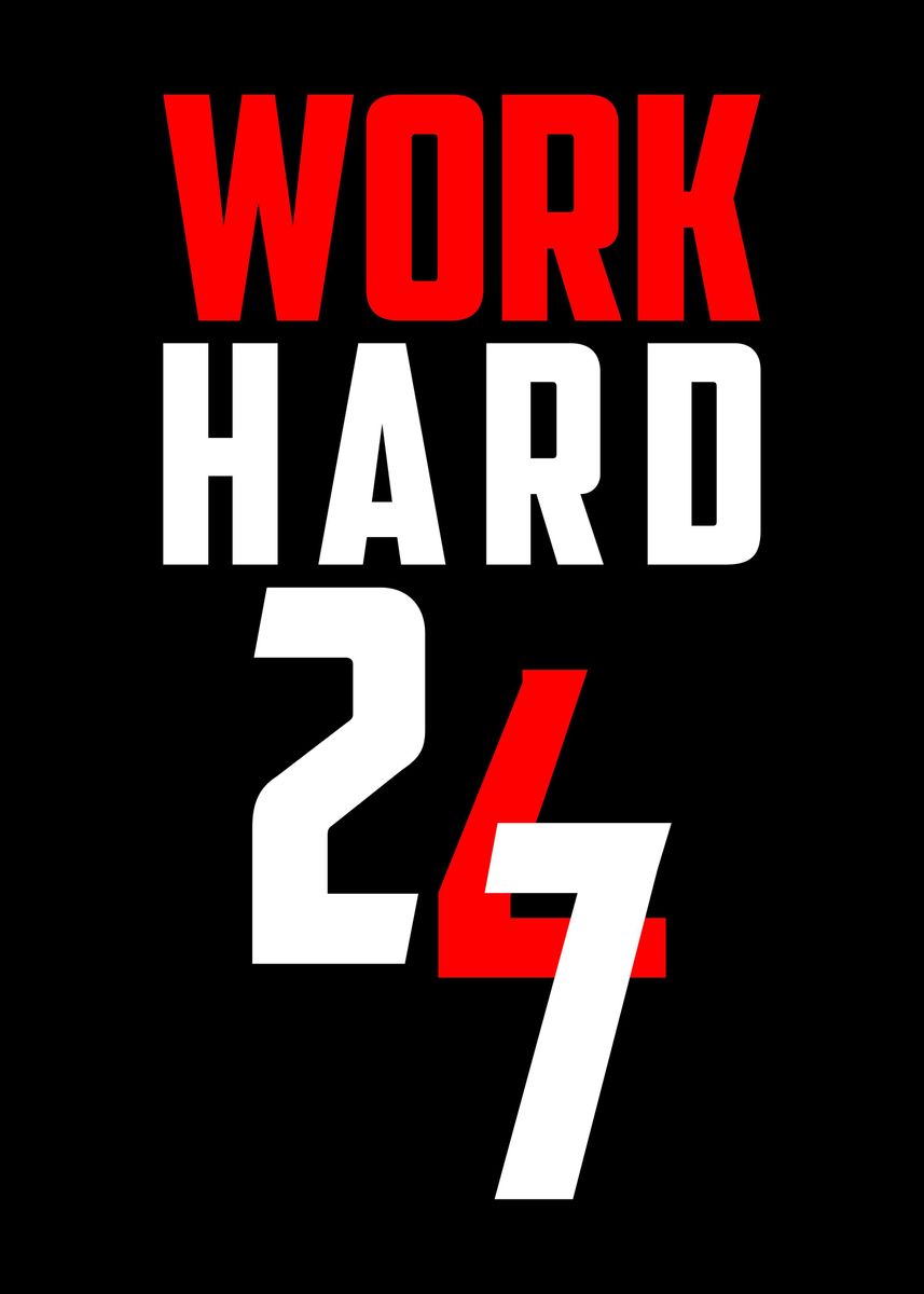 'Work Hard' Poster, picture, metal print, paint by albran karan | Displate