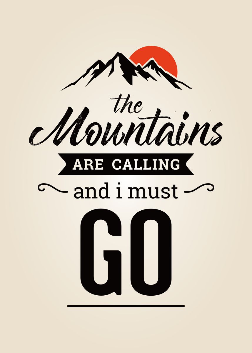 'Mountain Quotes Typography' Poster, picture, metal print, paint by d ...
