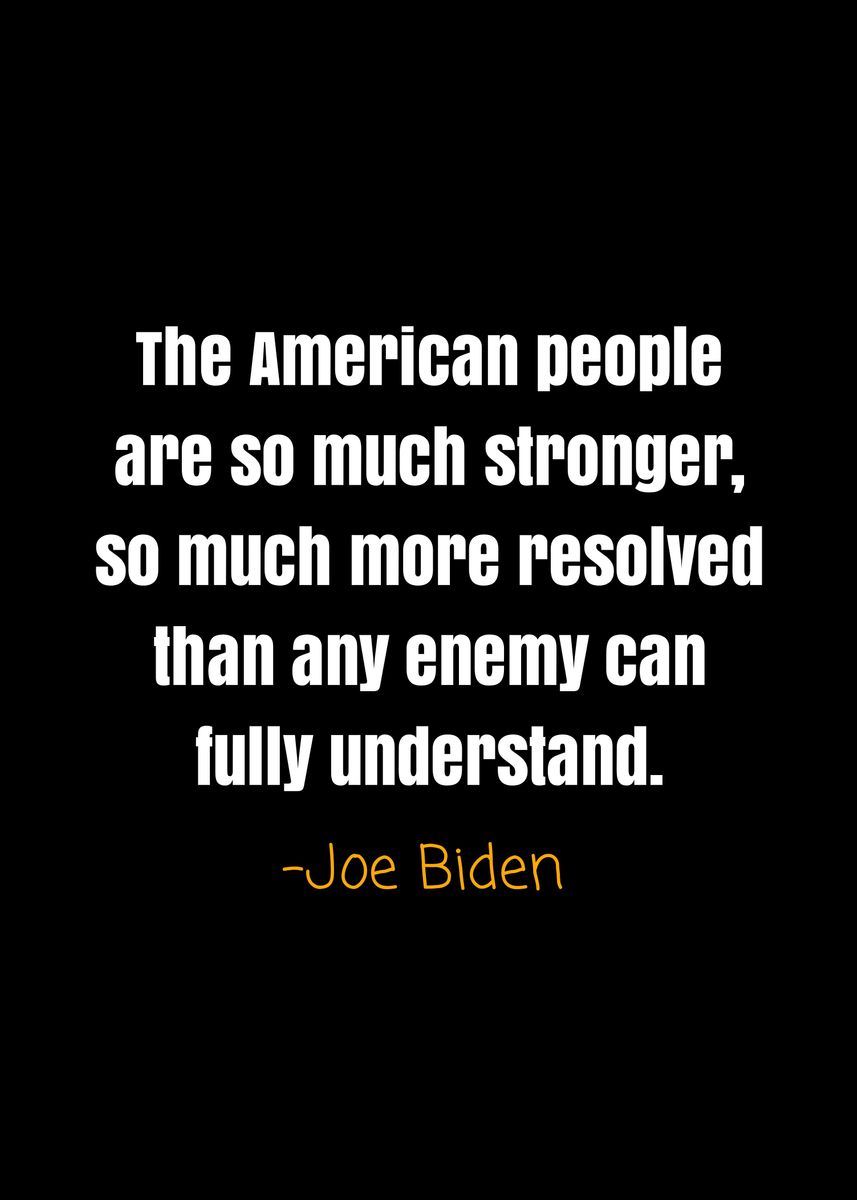 'Joe Biden quotes ' Poster, picture, metal print, paint by DIMS | Displate
