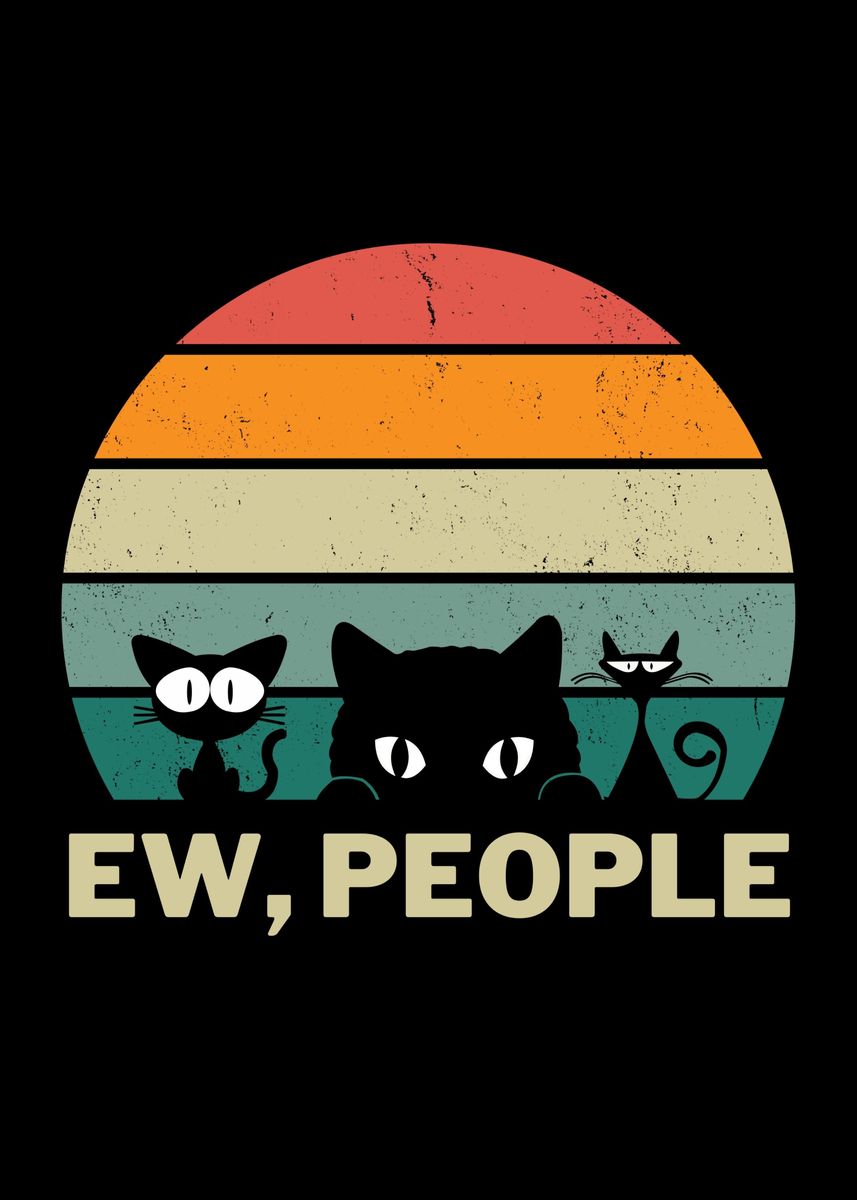 'Ew People' Poster, picture, metal print, paint by Nae | Displate