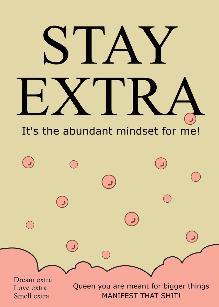 'Stay Extra' Poster by Articoolate | Displate