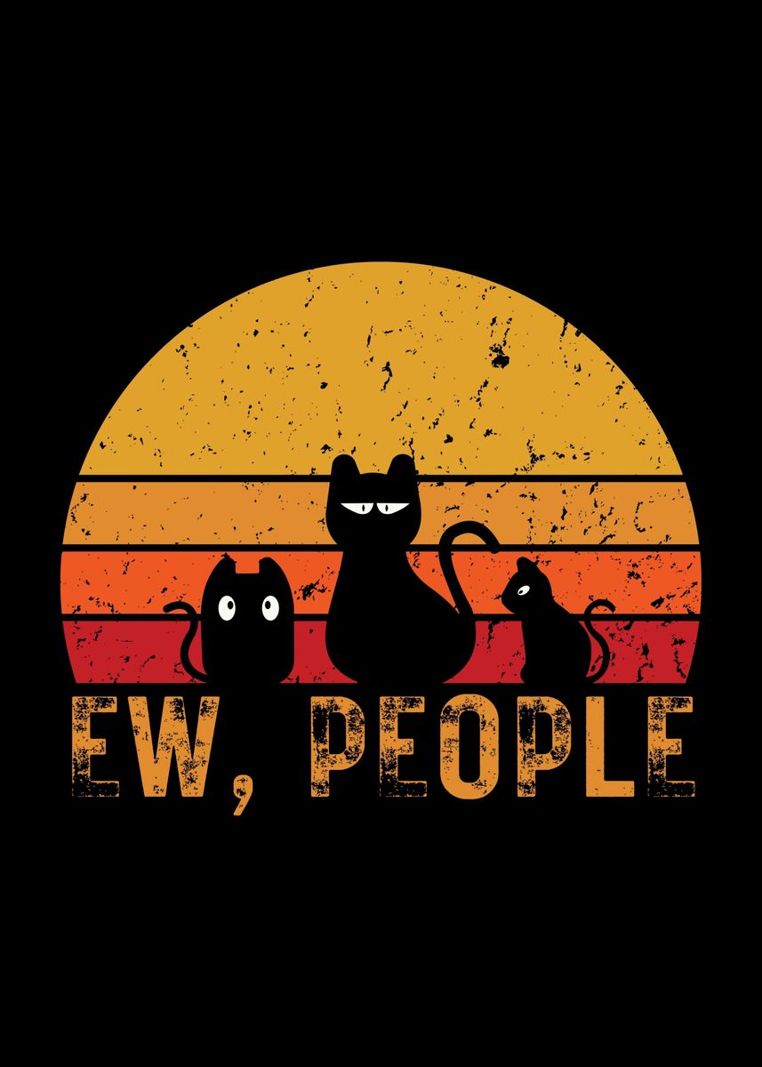 'Ew People' Poster, picture, metal print, paint by Nae | Displate