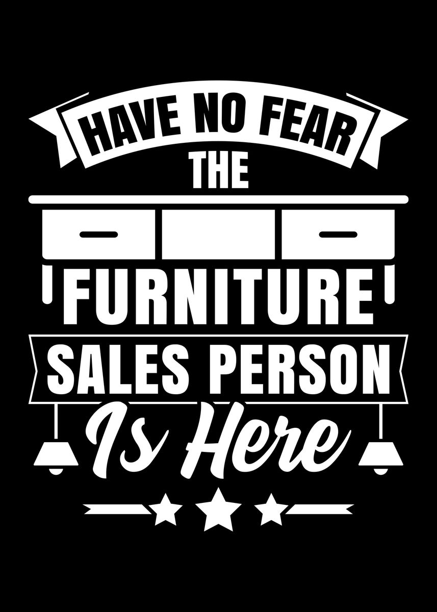 'Furniture Sales Person' Poster, picture, metal print, paint by Lukes ...