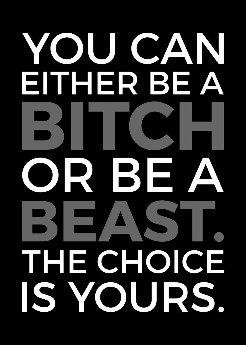 'Bitch or Beast' Poster, picture, metal print, paint by albran karan ...