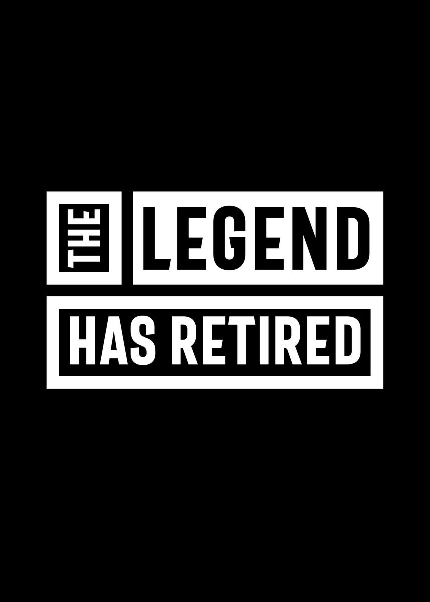 'the legend has retired' Poster, picture, metal print, paint by ISSAM ...