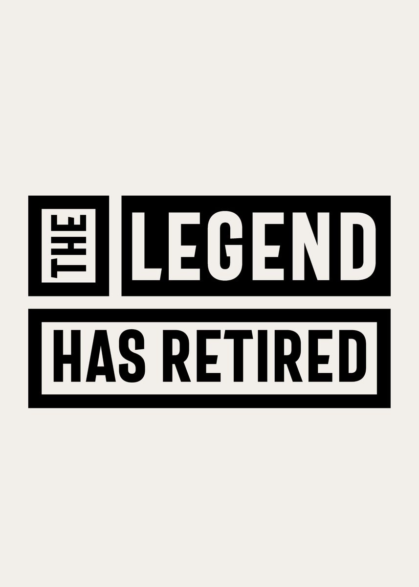 'the legend has retired' Poster, picture, metal print, paint by ISSAM ...