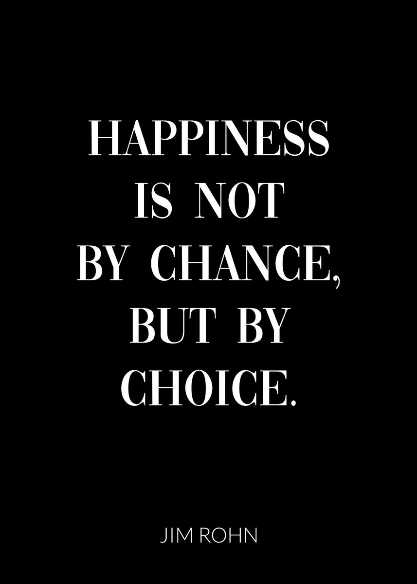 'Happiness Chance Choice' Poster, picture, metal print, paint by ...