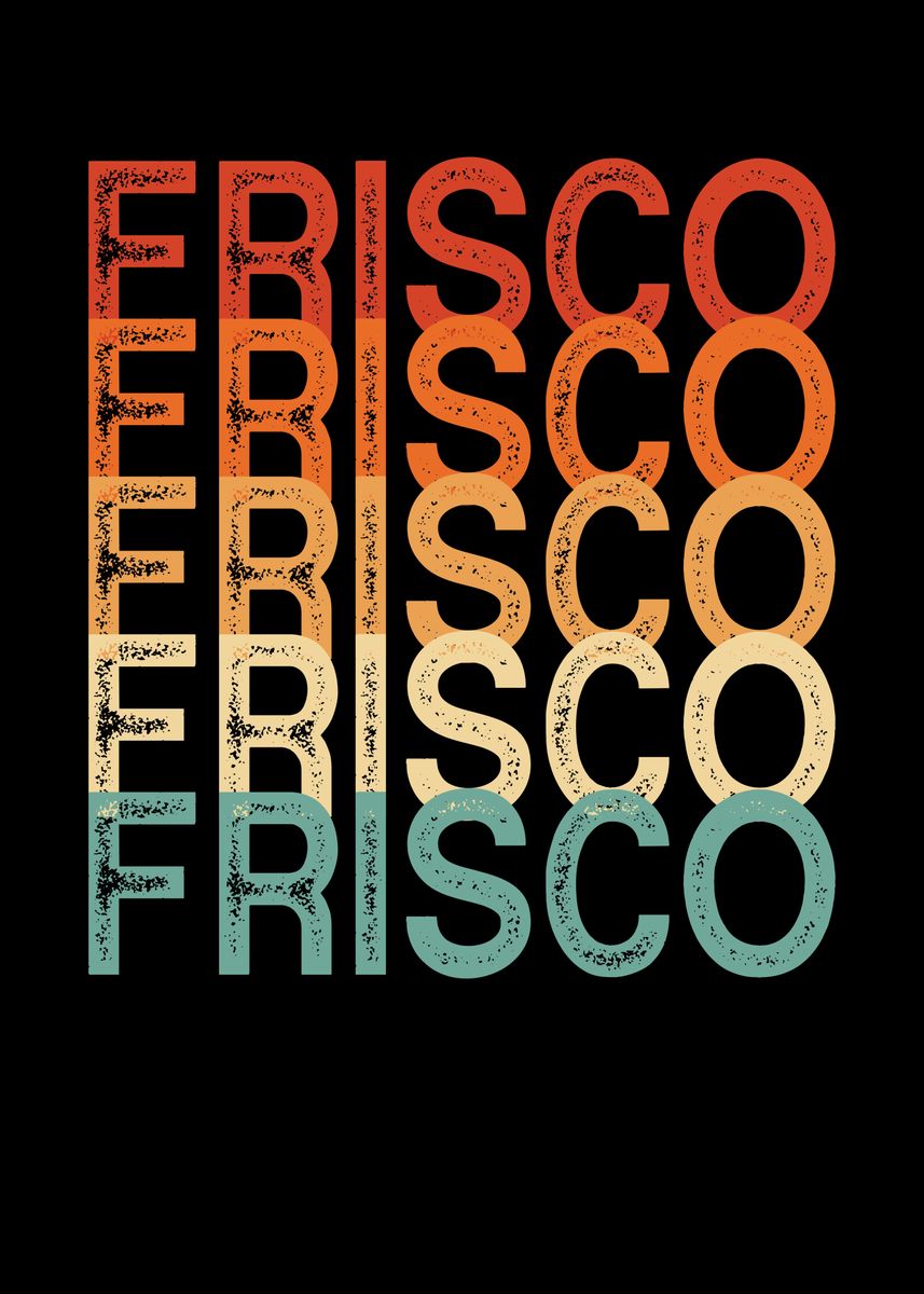 'Frisco Texas' Poster, picture, metal print, paint by Hexor | Displate