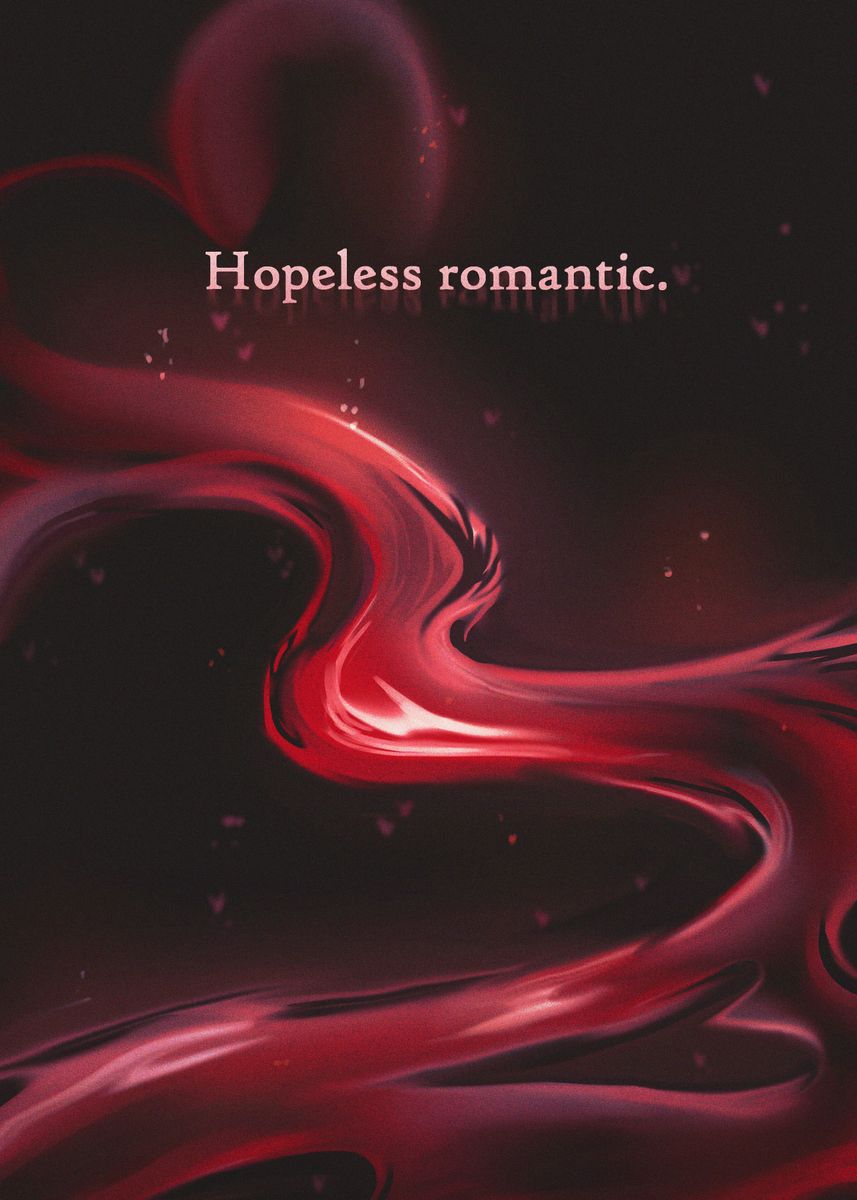 'Hopeless romantic' Poster, picture, metal print, paint by Thudle Kuro ...