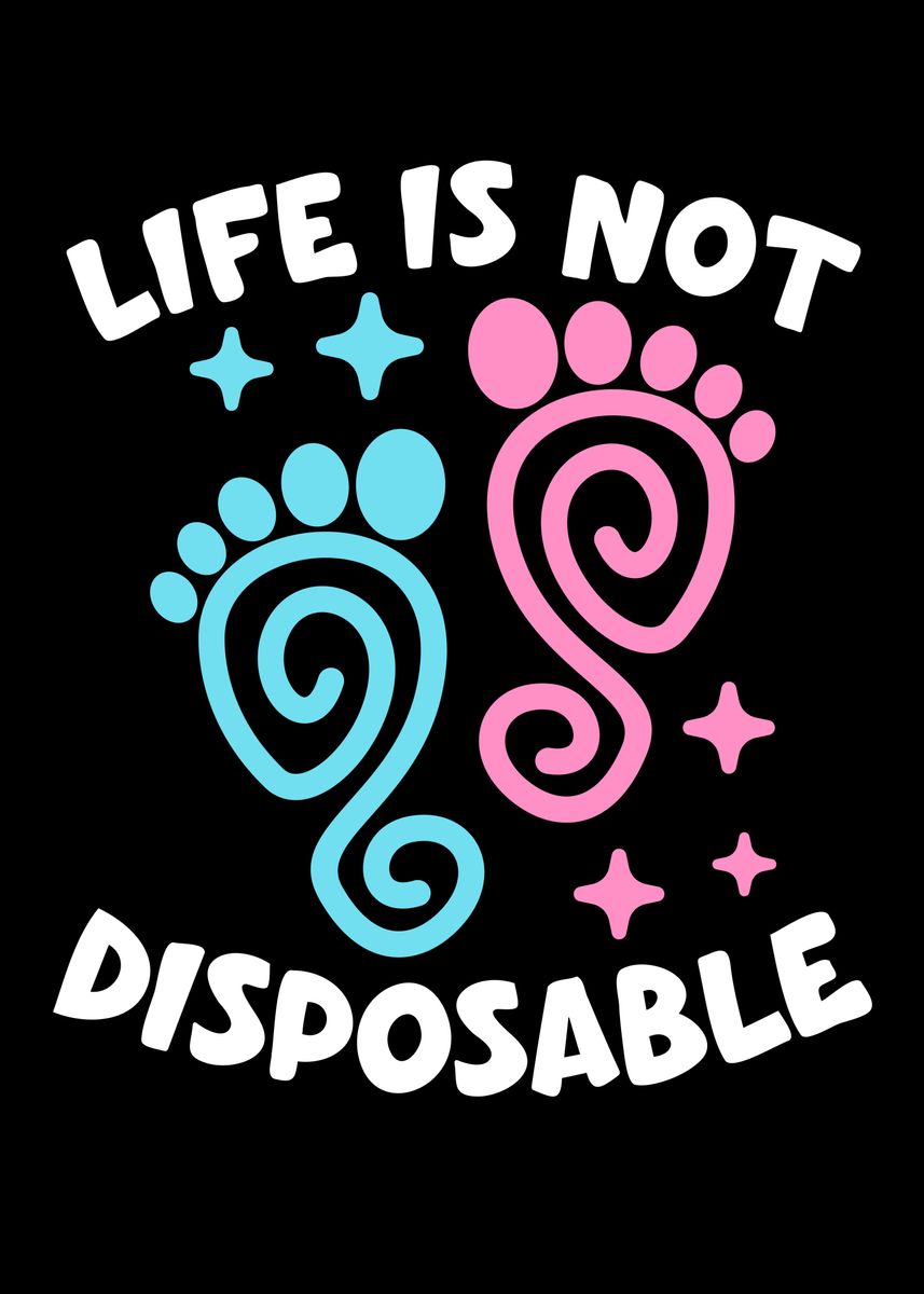 'Life Is Not Disposable' Poster, picture, metal print, paint by NAO ...