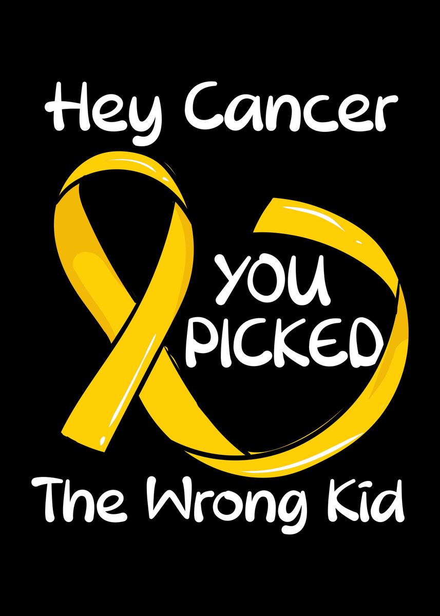 'Hey Cancer You Picked The' Poster, picture, metal print, paint by Uwe ...