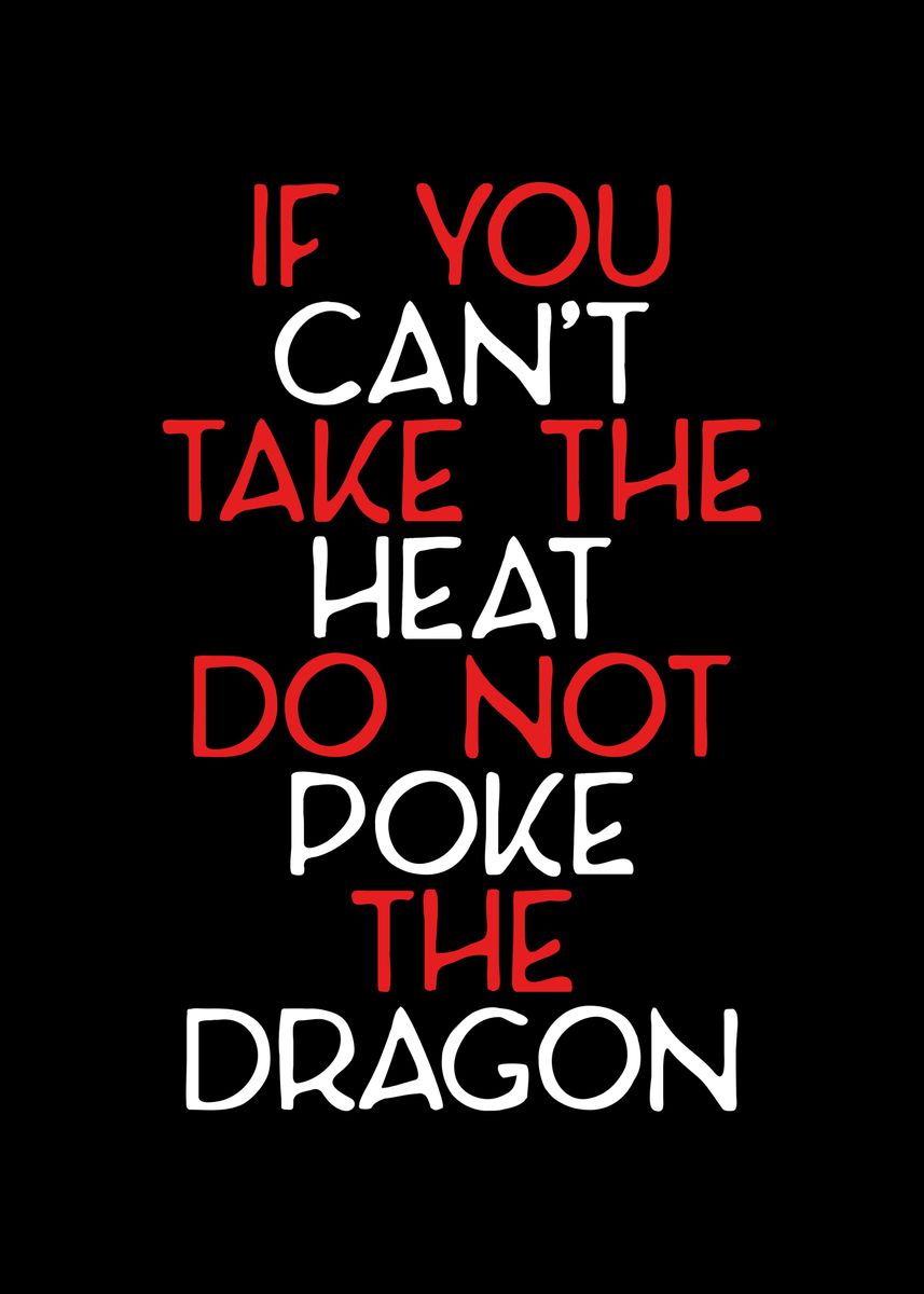 'Do not poke the dragon' Poster, picture, metal print, paint by BeMi ...