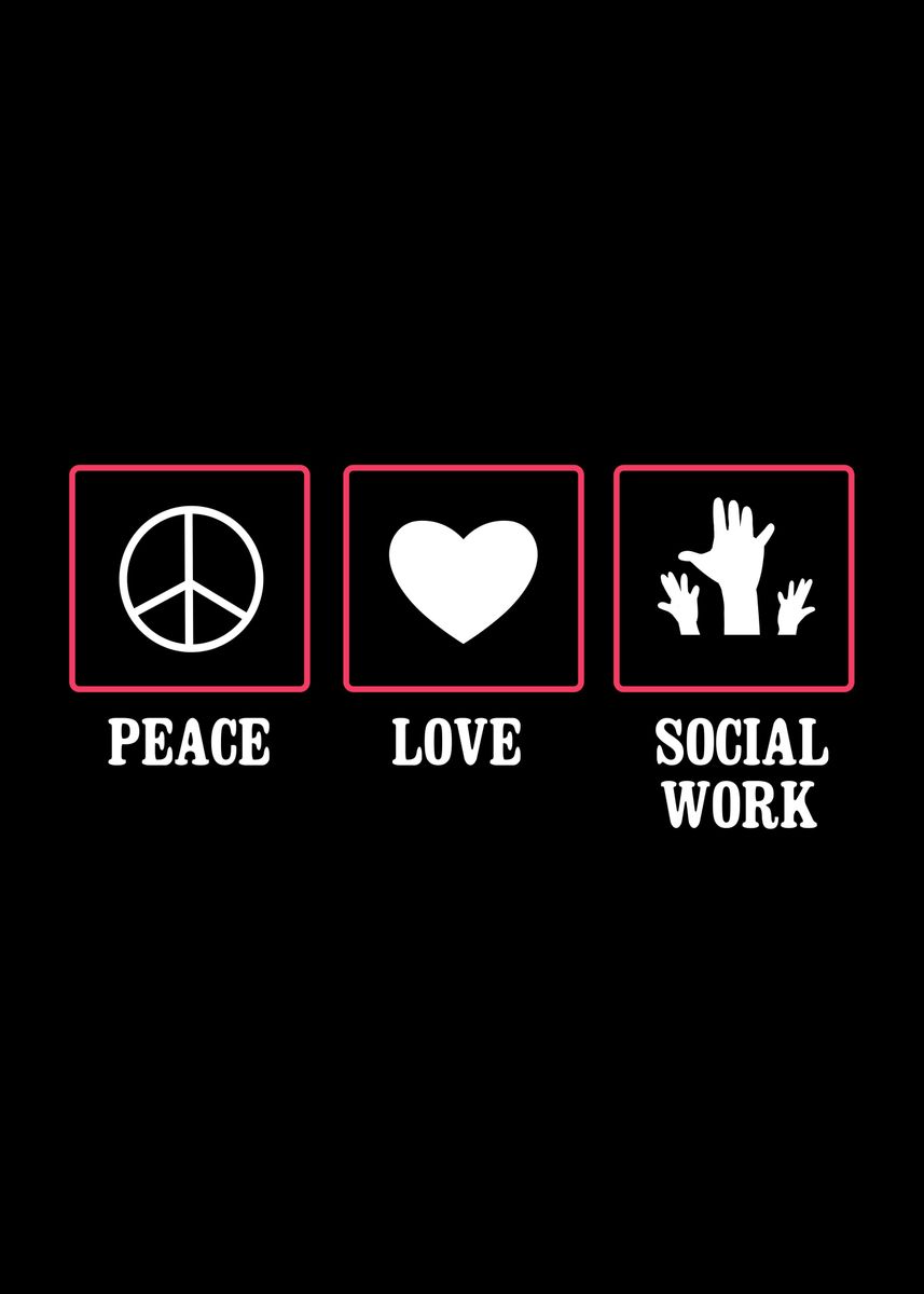 'Peace Love Social Work' Poster by FunnyGifts | Displate
