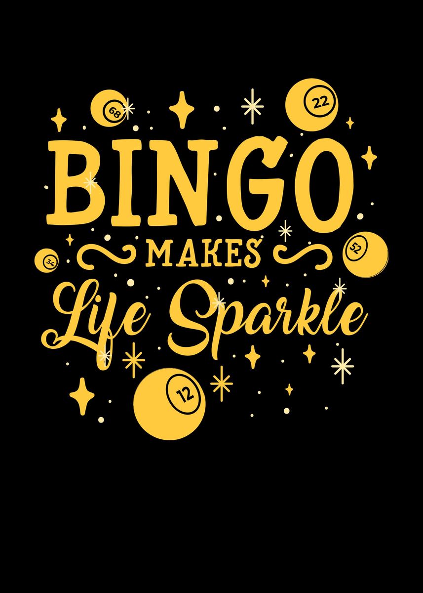'Bingo Makes Life Sparkle' Poster, picture, metal print, paint by Uwe ...