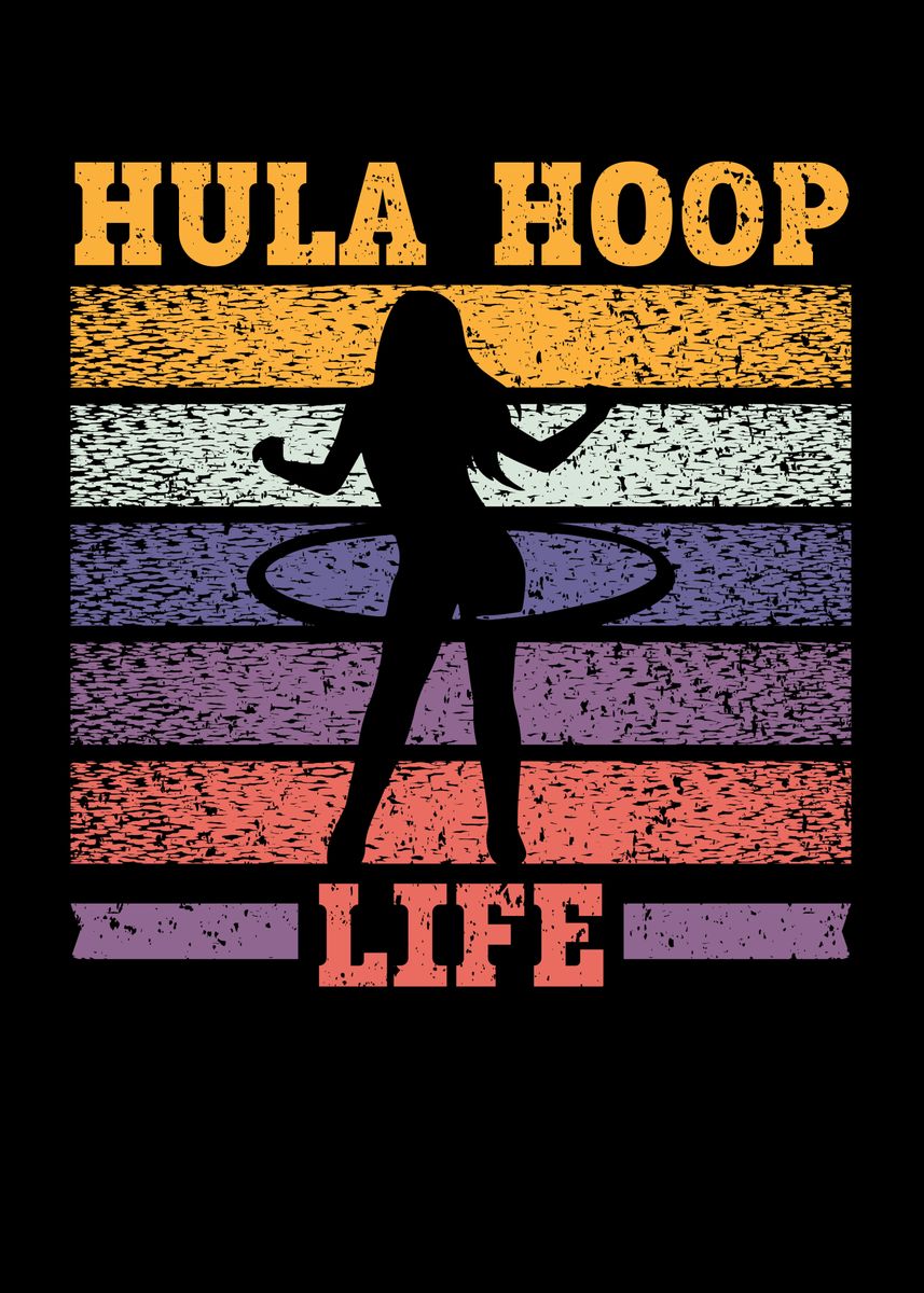'Hula Hoop Life' Poster, picture, metal print, paint by NAO | Displate