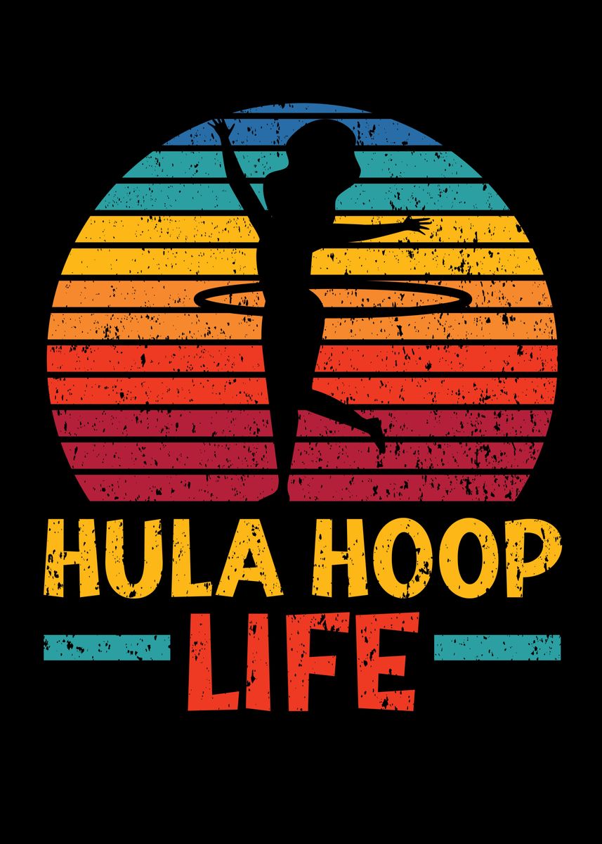 'Hula Hoop Life' Poster, picture, metal print, paint by NAO | Displate
