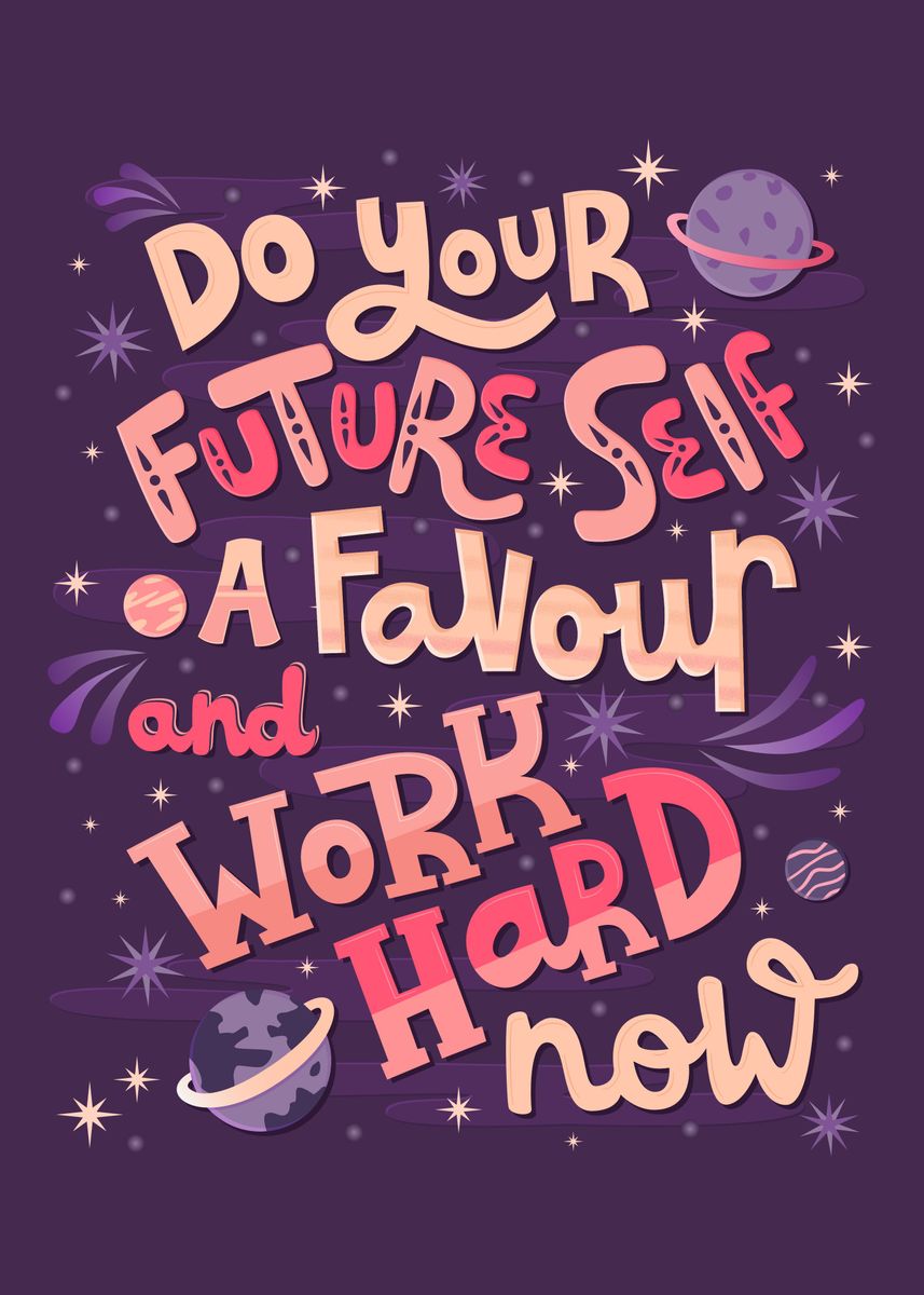 'Work Hard Now' Poster, picture, metal print, paint by Shahirah | Displate