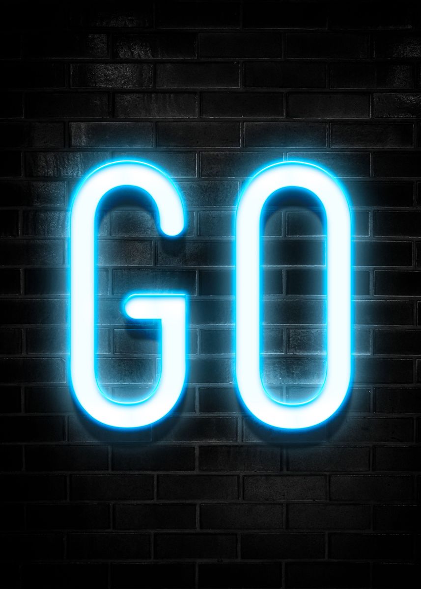 'Go' Poster, picture, metal print, paint by Reflection Quotes | Displate