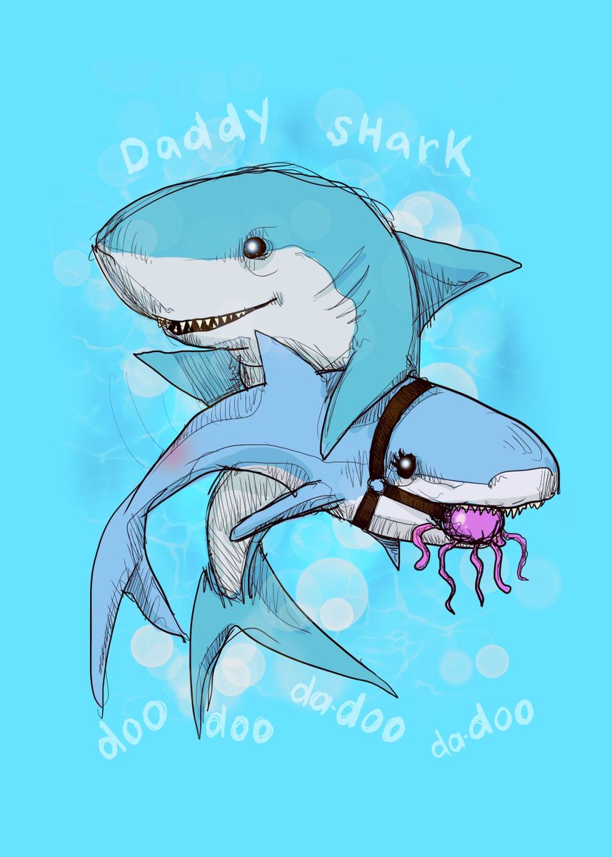 'Daddy Shark' Poster, picture, metal print, paint by LVB Art | Displate