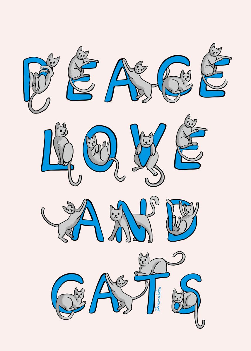'Peace Love And Cats Cute' Poster, picture, metal print, paint by Drama ...