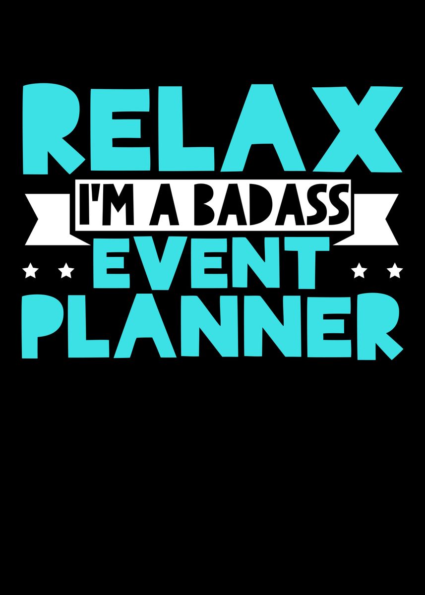 'Badass Event Planner' Poster by NAO | Displate
