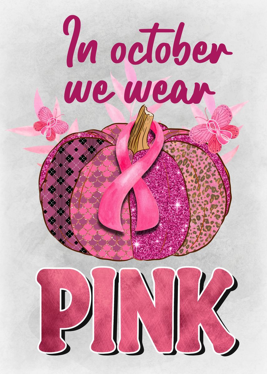 'October We Wear Pink' Poster by Xăm Việt | Displate