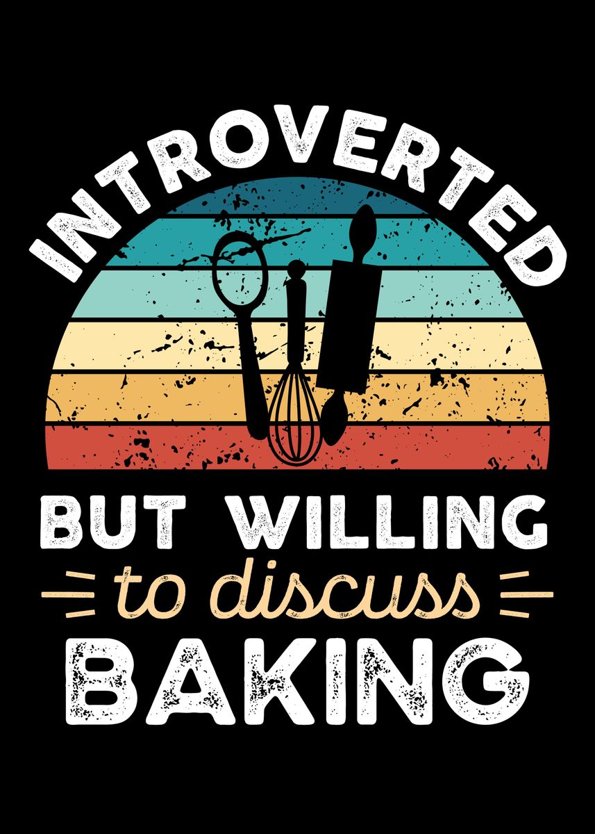'Introverted Baking' Poster, picture, metal print, paint by Phil | Displate