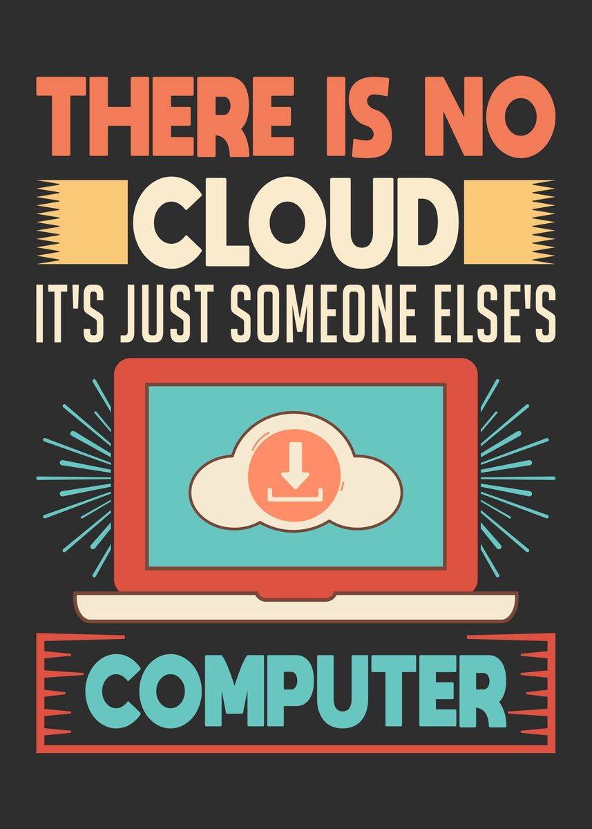 'Cloud Computing' Poster, picture, metal print, paint by bobbyMC | Displate