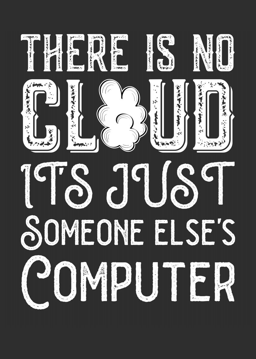 'Cloud Computing' Poster, picture, metal print, paint by bobbyMC | Displate