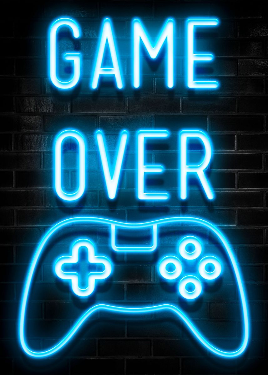 'GAME OVER' Poster, picture, metal print, paint by Reflection Quotes ...