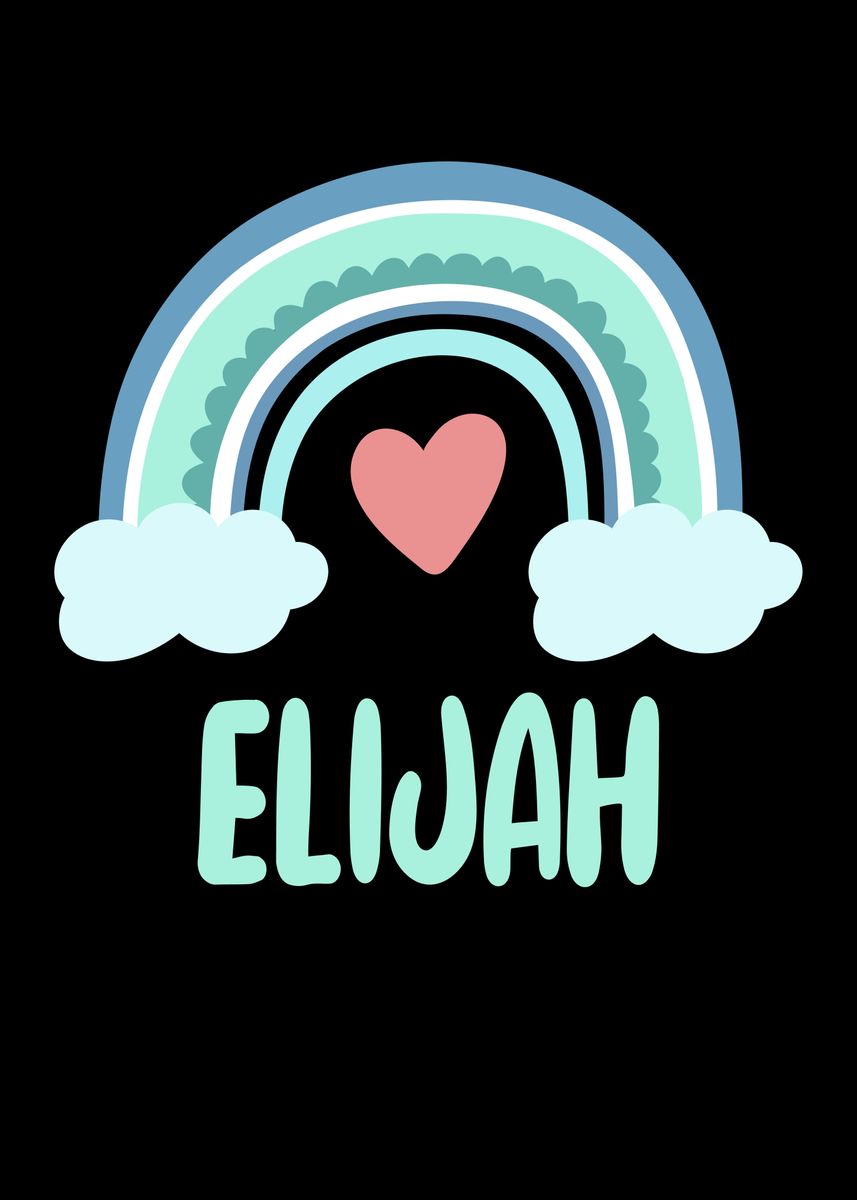 'Elijah Name Rainbow Baby' Poster by schmugo | Displate